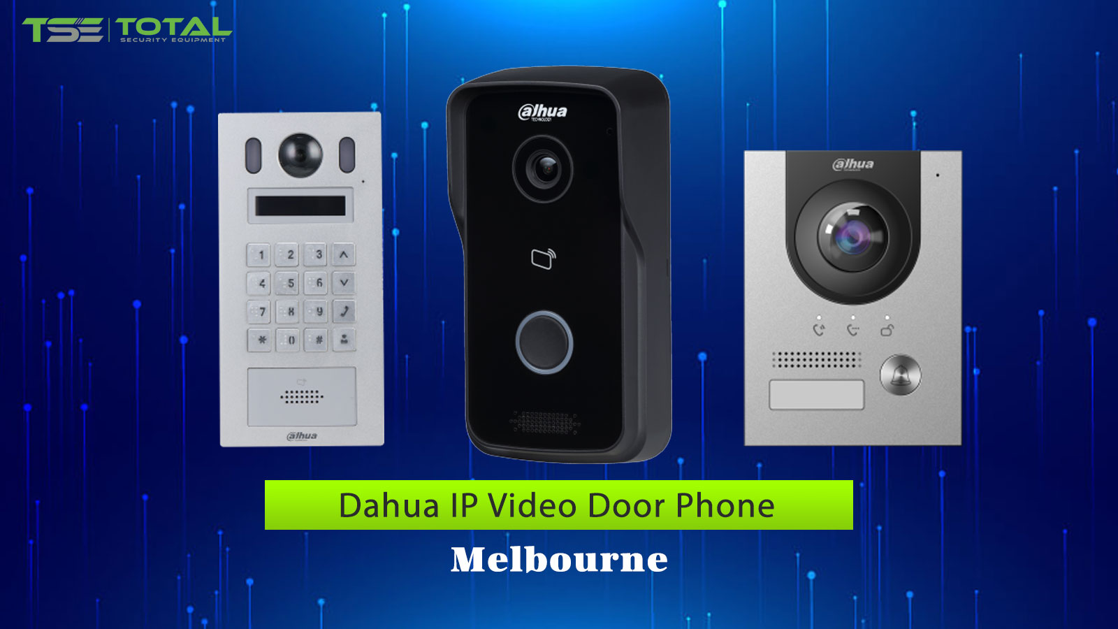Dahua IP Video Door Phone Melbourne: Secure Your Home Today I TSE ...