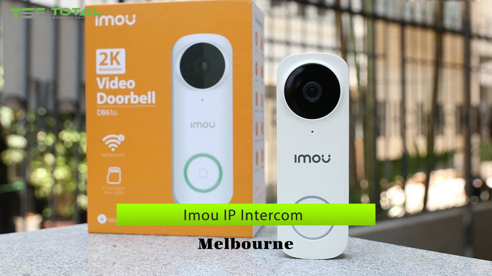 Imou IP Intercom Melbourne: Trusted Smart Security from TSE – Total ...